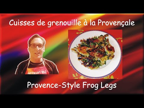 Authentic Traditional Delightful Provence-Style Frog Legs / Cuisses de grenouille à la provençale