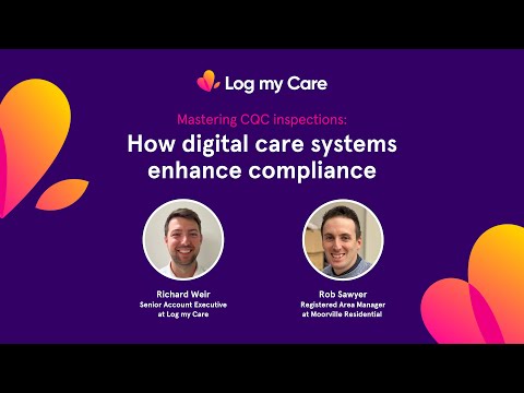 Mastering CQC Inspections: How digital care systems enhance compliance