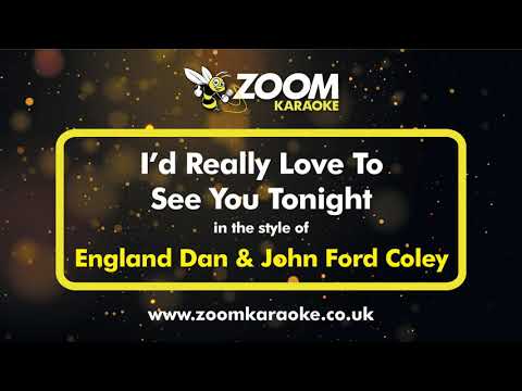England Dan & John Ford Coley - I'd Really Love To See You Tonight - Karaoke Version from Zoom