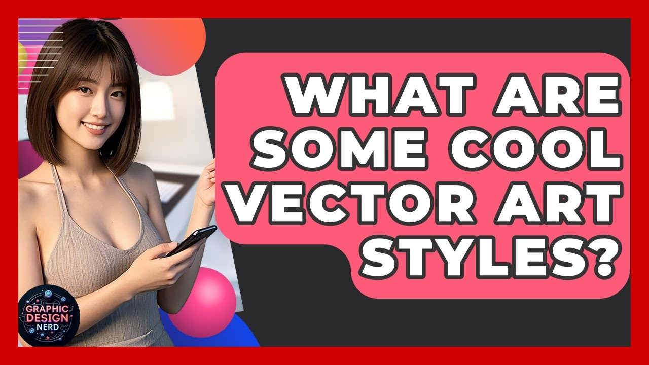 What Are Some Cool Vector Art Styles? - Graphic Design Nerd