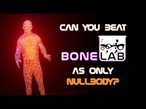 Steam Community :: Video :: Can You Beat BONELAB As ONLY The NULLBODY ...