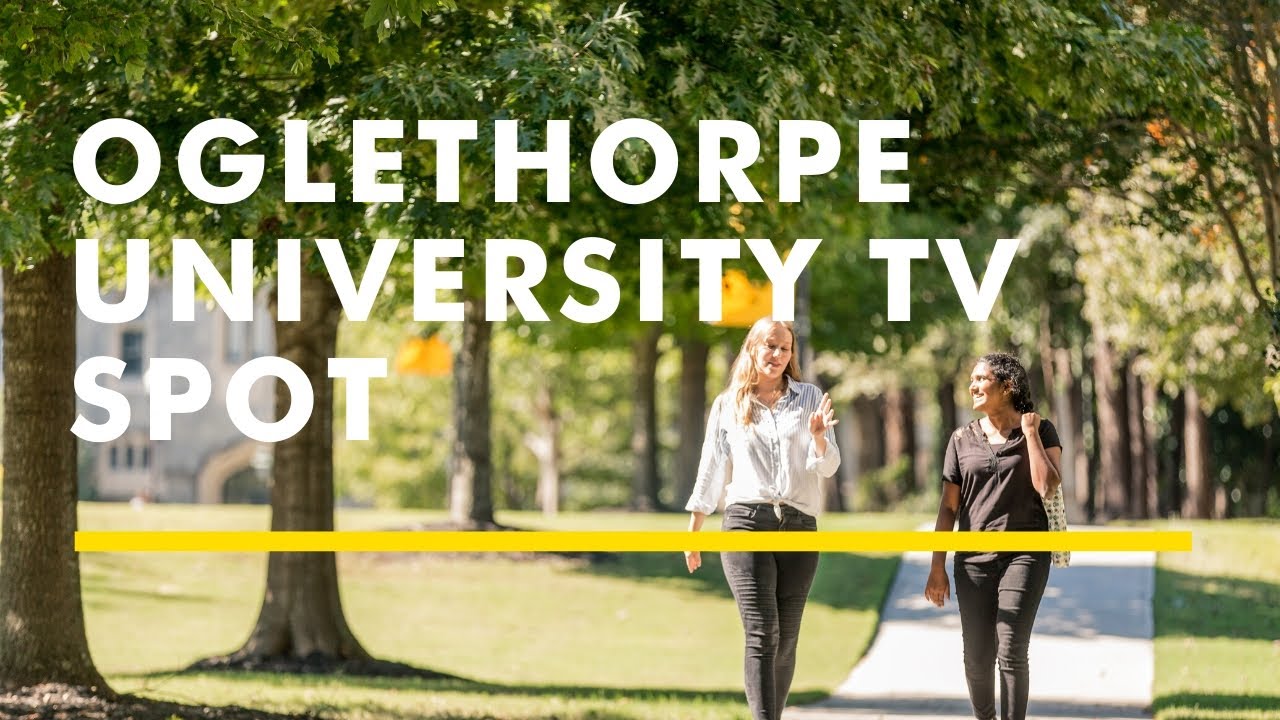 Oglethorpe University TV Spot