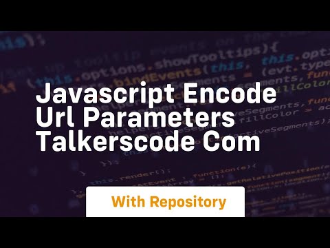 javascript encode url parameters talkerscode com