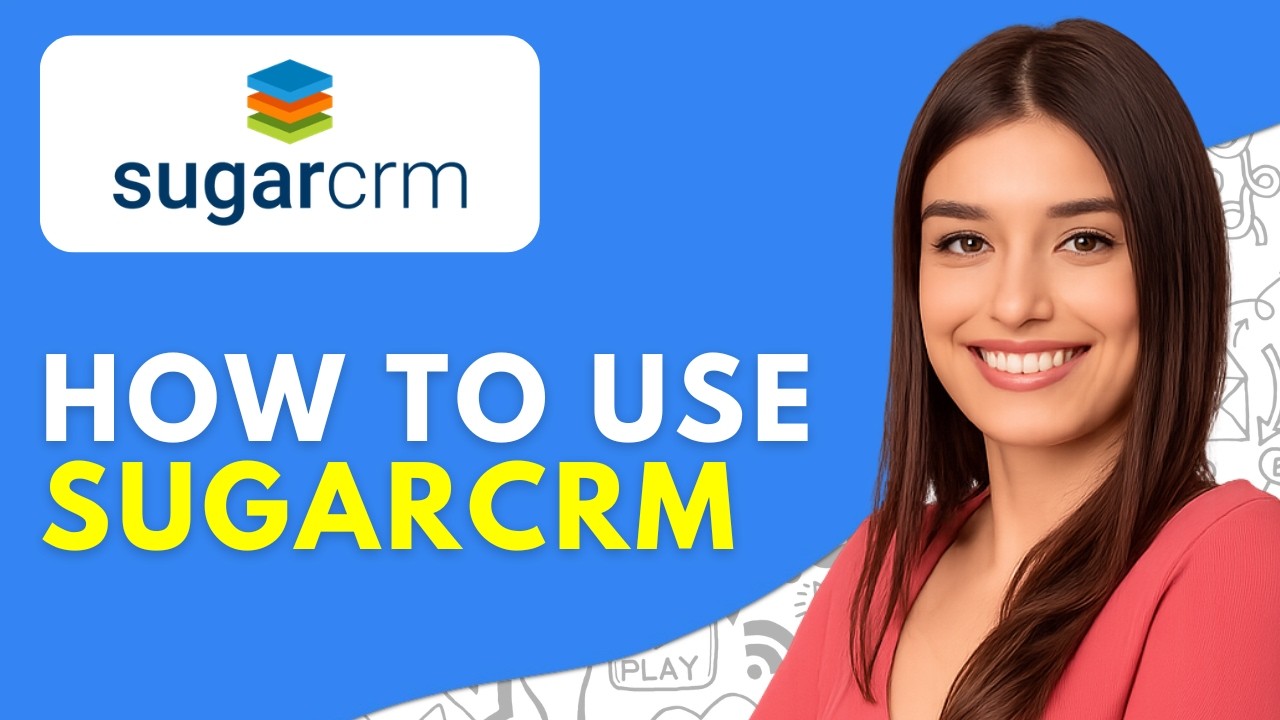 SugarCRM Tutorial, Demo & Review (2026) How to Use SugarCRM