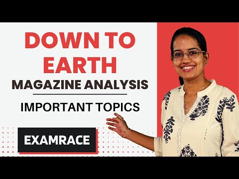 Down To Earth Magazine Analysis - 1st to 15th September 2022 | UPSC Important Topics | Examrace