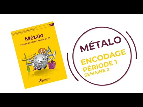 Métalo Tuto #1 : Encodage Période 1/ Semaine 2
