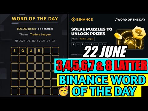 Binance Word of the Day Answer Today 22 JUNE | 3,4,5,6,7 & 8 Letter Binance Word of the Day Answer