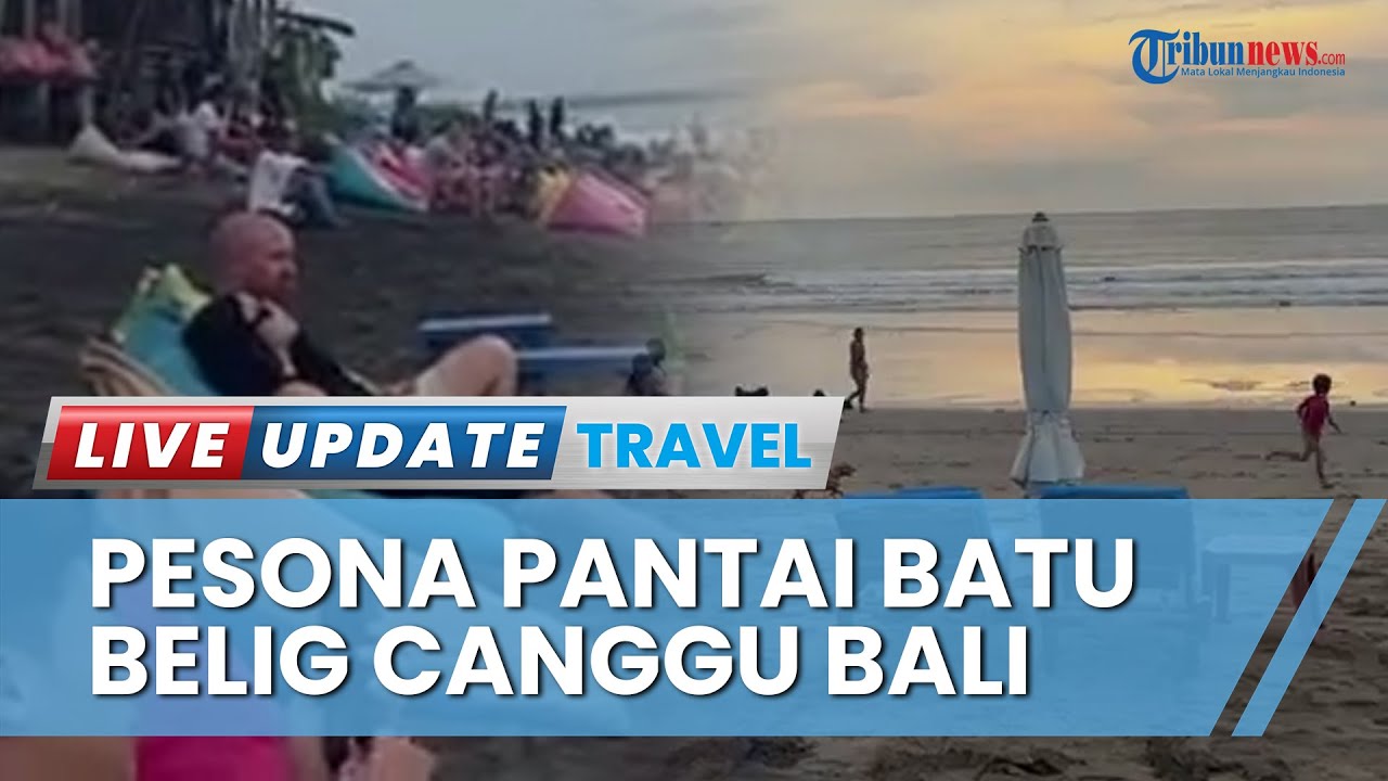 Selain Kuta, Pantai Batu Belig di Bali juga Wajib Dikunjungi, Punya ...