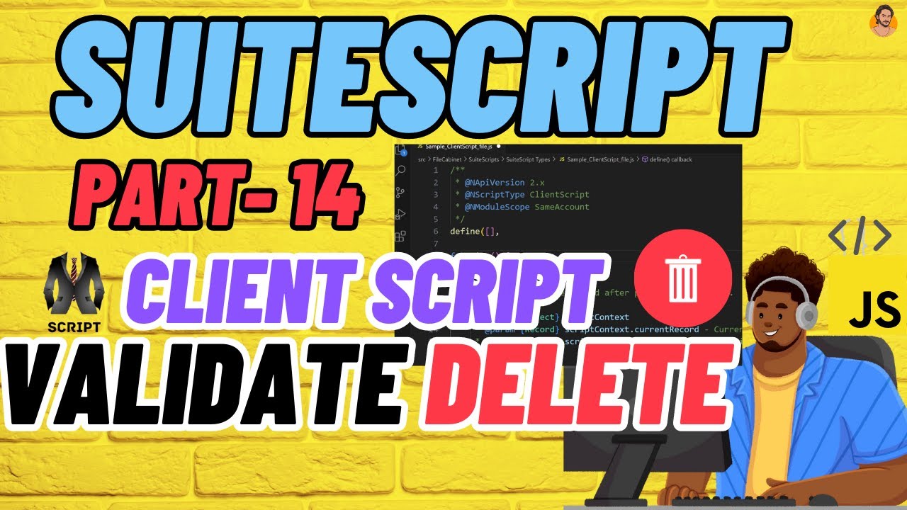 SuiteScript Tutorial - Client Script ValidateDelete | NetSuite