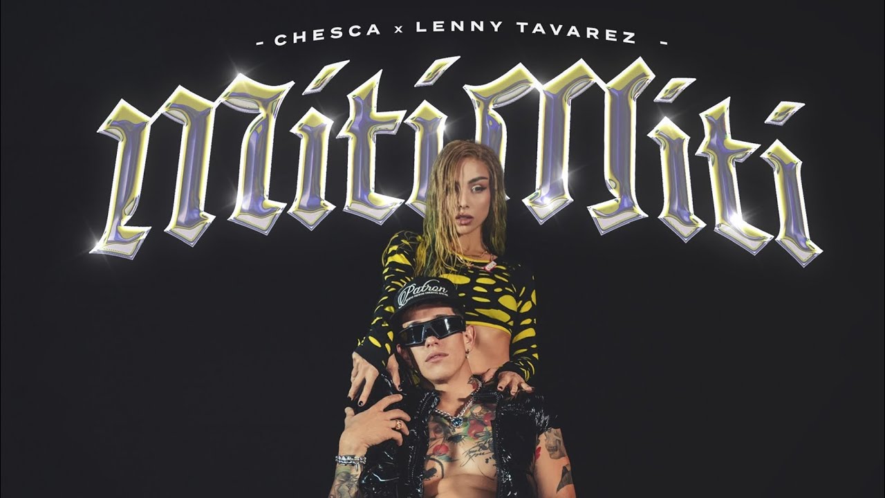 Chesca Ft. Lenny Tavárez - Miti Miti