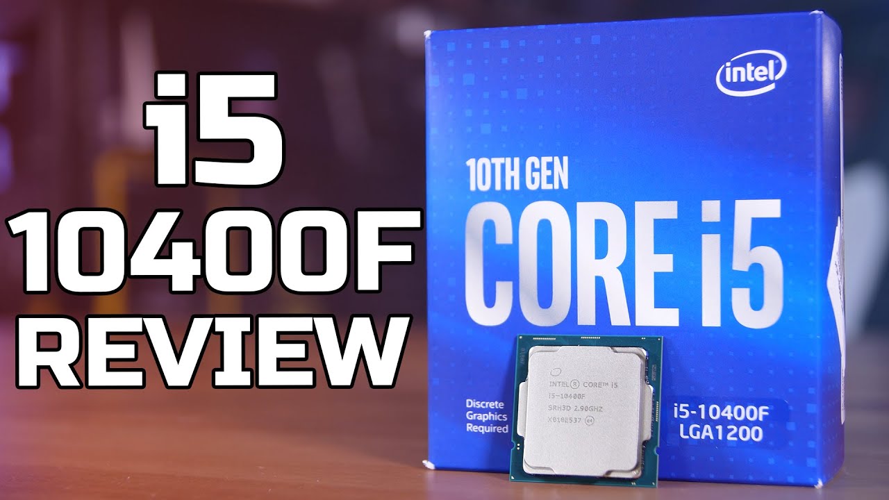 CPU Intel Core i5-10400F Hiệu suất cao, xứng đáng để nâng cấp