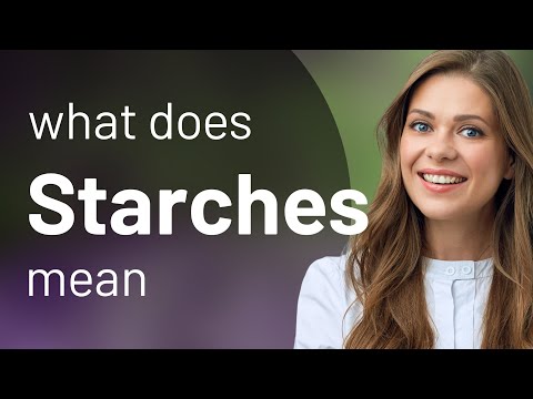 Starches | what is STARCHES definition