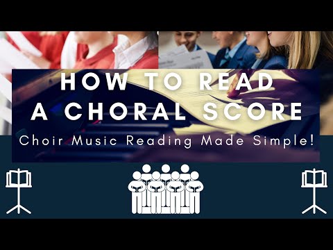 How To Read A Choral Score (Full Choir Lesson)