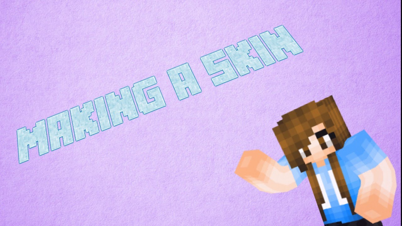 Making a Minecraft Skin