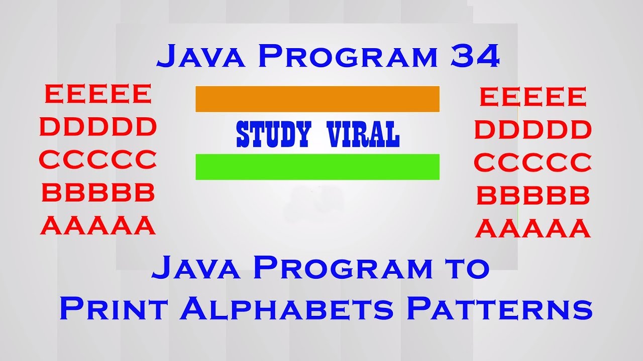 Java Program 34 - Java Program to Print Alphabet Patterns - Study Viral