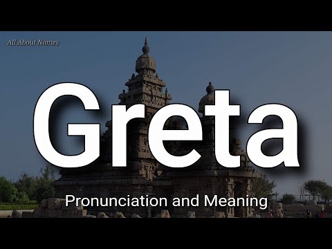 Greta - Pronunciation and Meaning