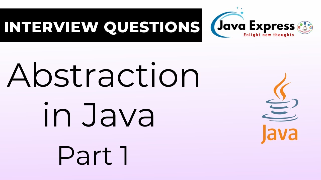 Discover How Java Abstraction Makes Programming Easier - Part 1