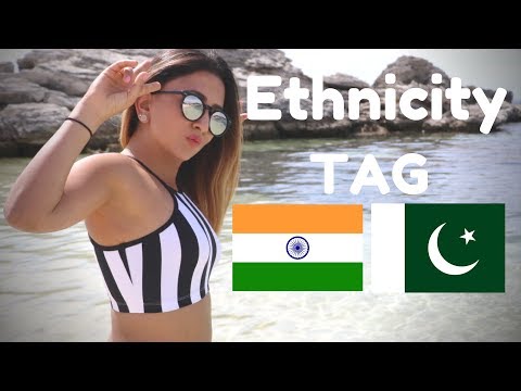 Ethnicity TAG Indian or Pakistani? 🇮🇳🇵🇰