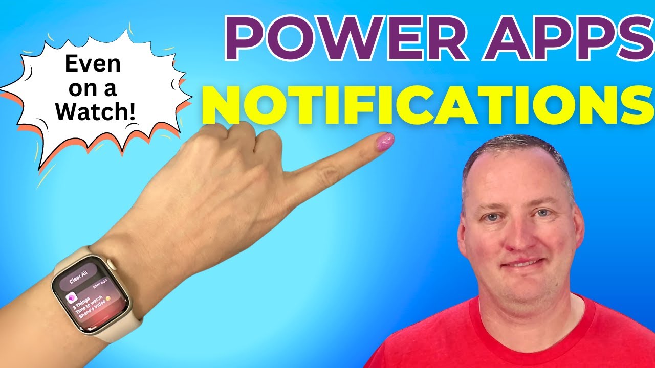 Power Apps Send Notifications To Mobile And Wearables