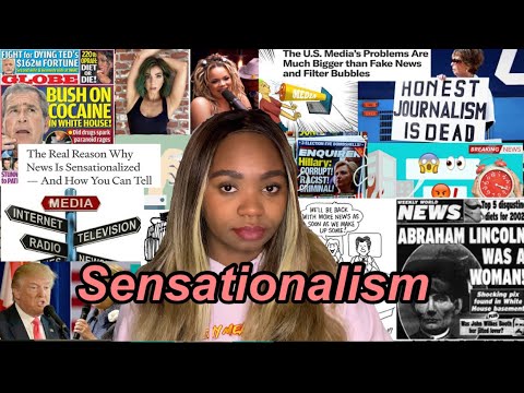 Let's Talk About Sensationalism In The Media...