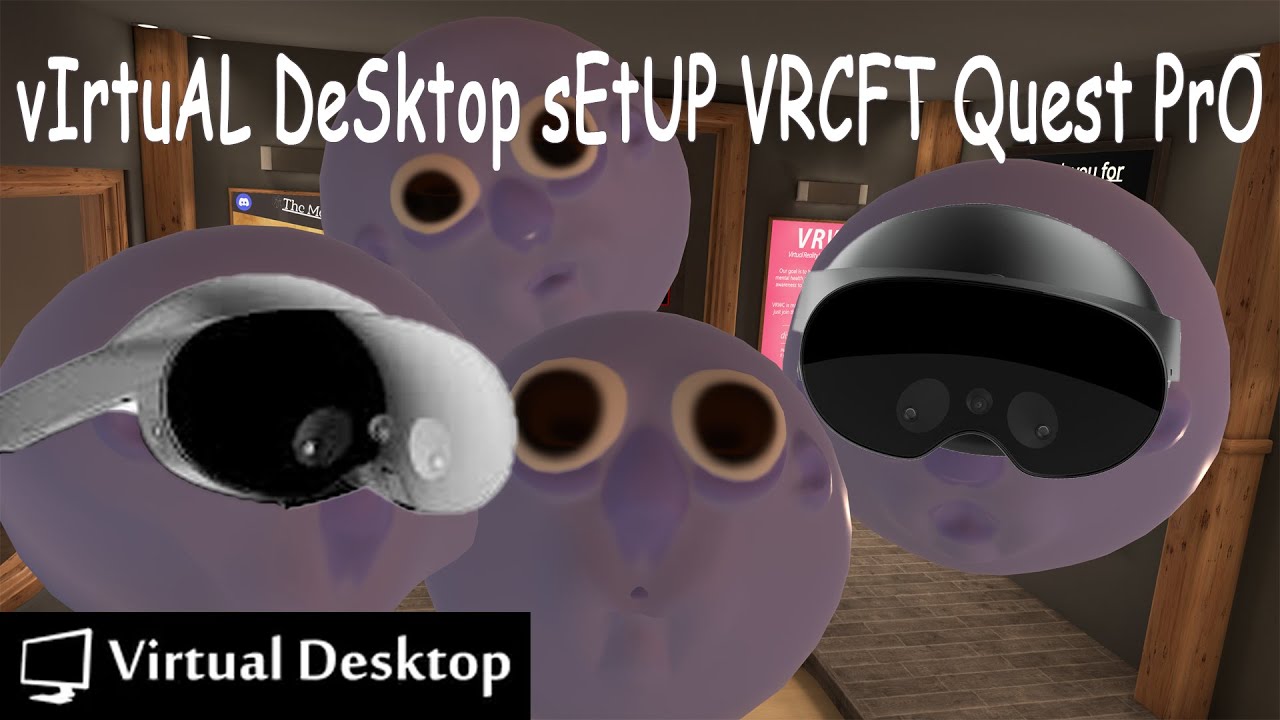 VRCFT Quest Pro Virtual Desktop
