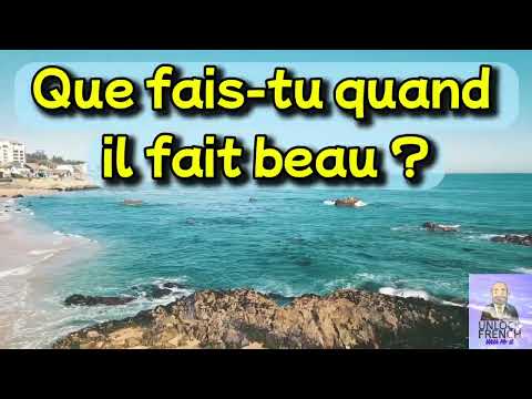 Yr7 - Term 2 (lesson12) - Que fais-tu quand il fait beau?