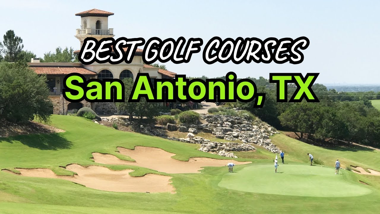 San Antonio's Top 7 Golf Courses (Public and Private)