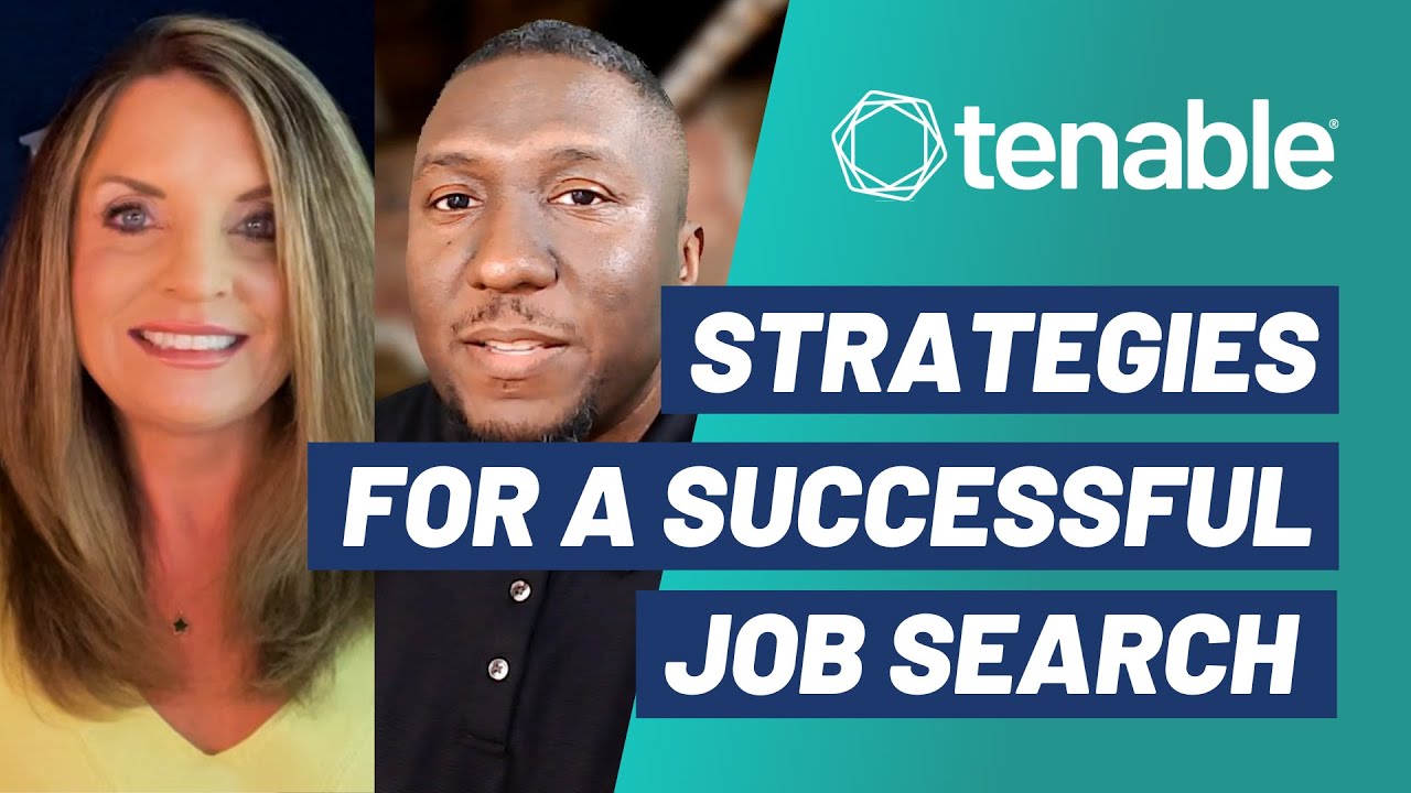 A Successful Job Search Requires Strategy. Learn How To Approach It with Tenable recruiters!