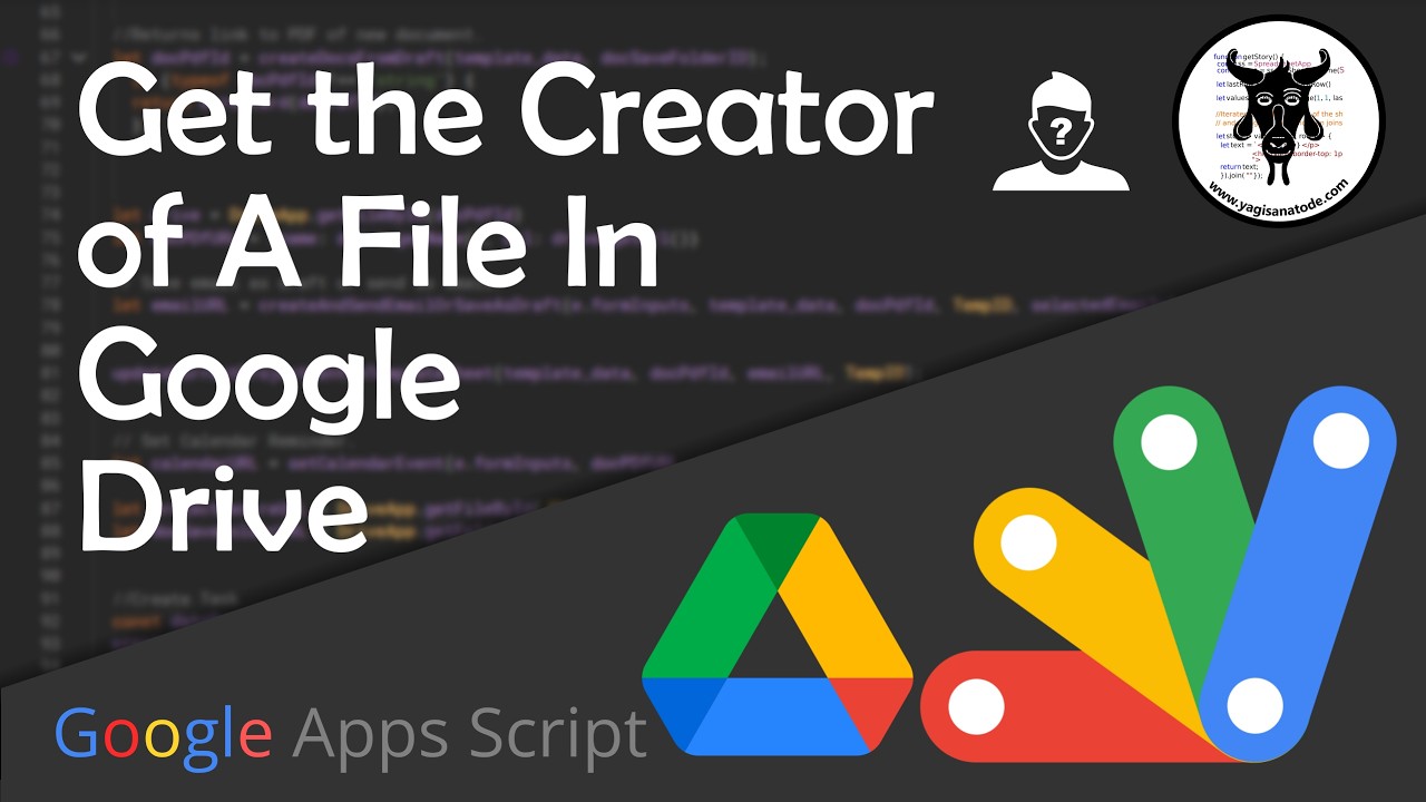 Get the Creator of a File in Google Drive with Apps Script