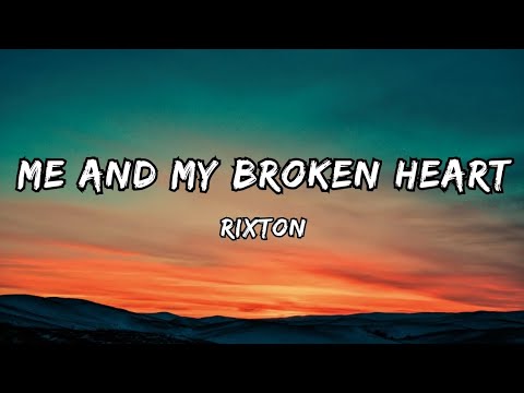 Rixton - Me and My Broken Heart (Lyrics) | Beautiful Visuals