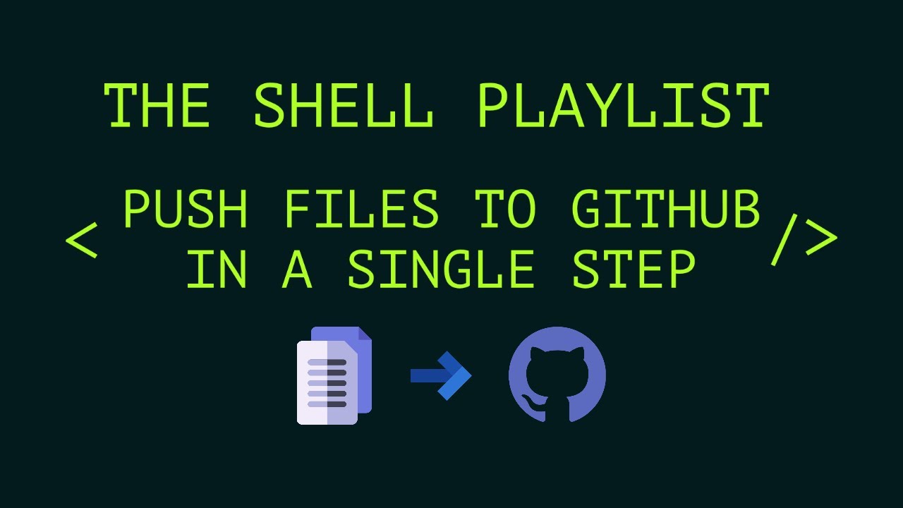How To Push Files To GitHub In A Single Step!