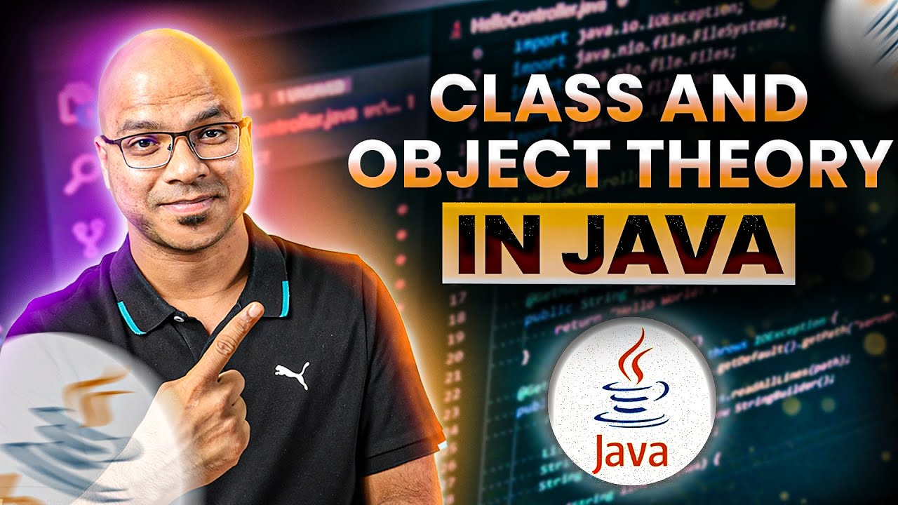 Understanding Class and Object Theory in Java | Galaxy.ai