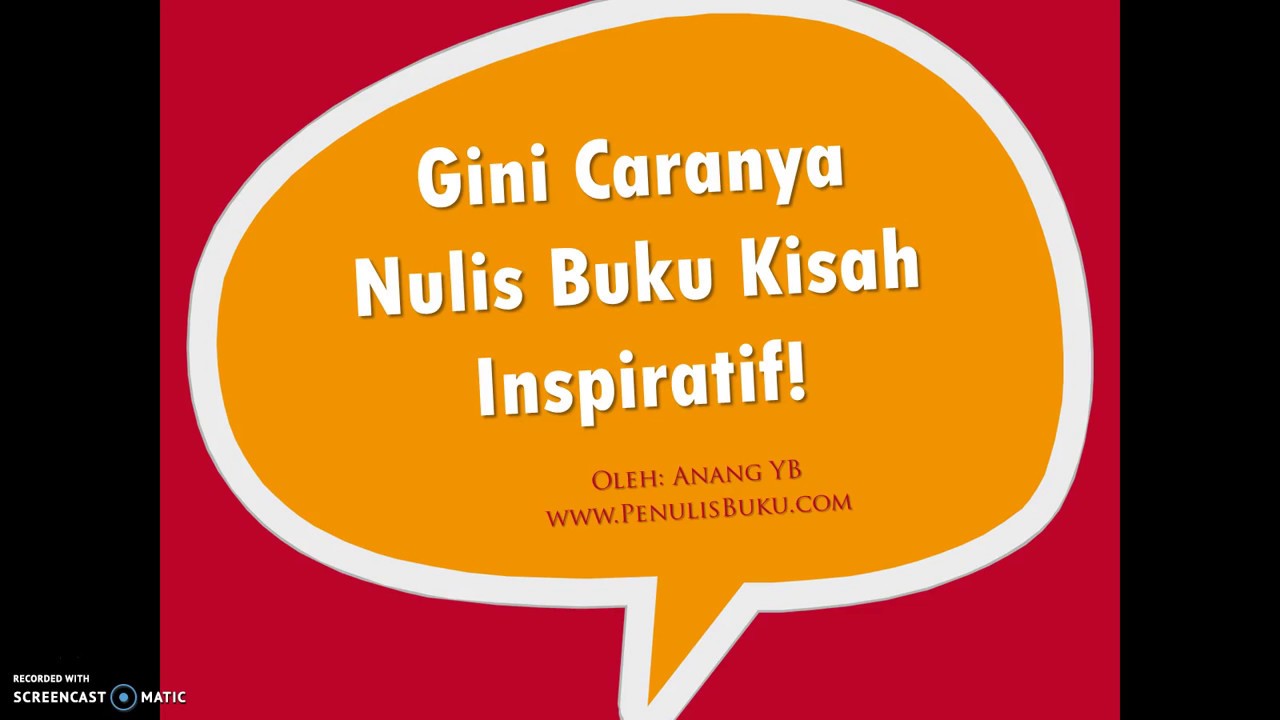 Panduan Menulis Buku Biografi, Kisah Sukses, Kisah Inspiratif