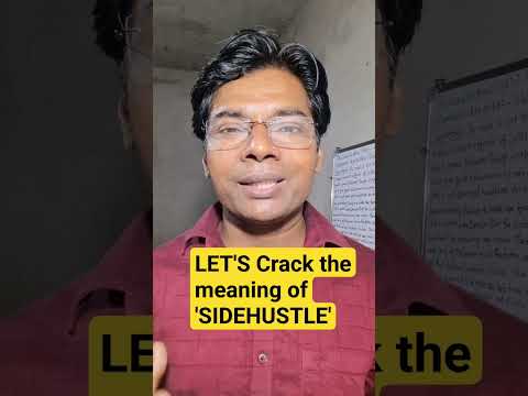 Let's Crack the meaning of 'Side hustle'