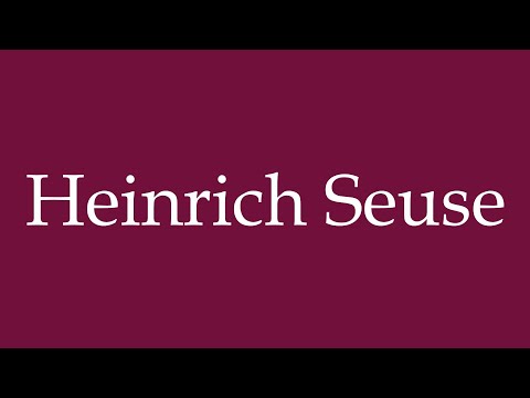 How to Pronounce ''Heinrich Seuse'' Correctly in German