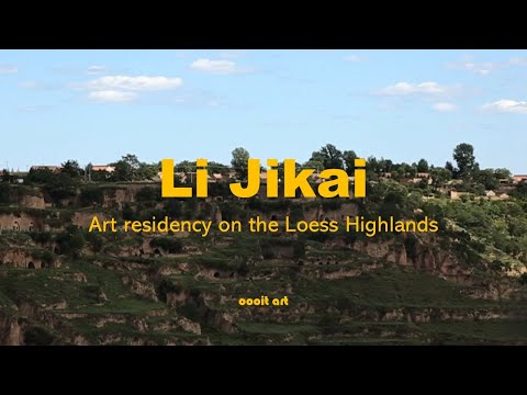 Li Jikai: Art Residency on the Loess Highlands, Gansu Province, Western China.