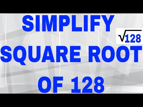 Simplify square root of 128