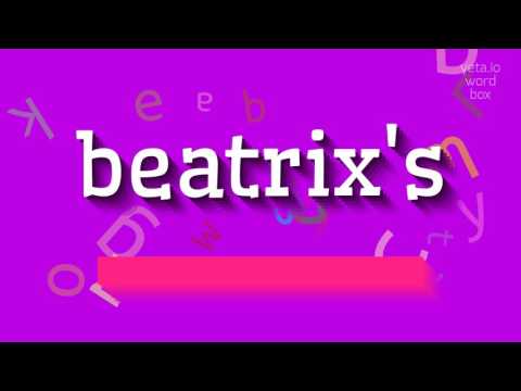 How to say "beatrix's"! (High Quality Voices)