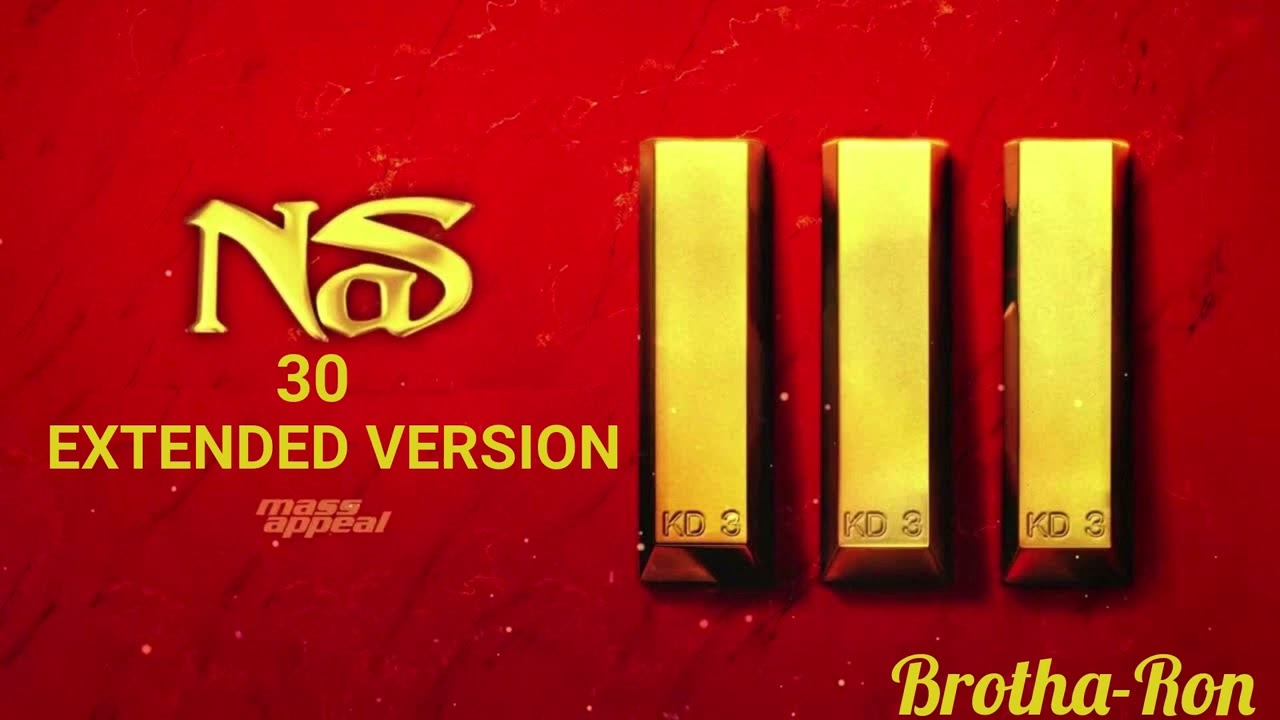 Nas - 30 Extended Version