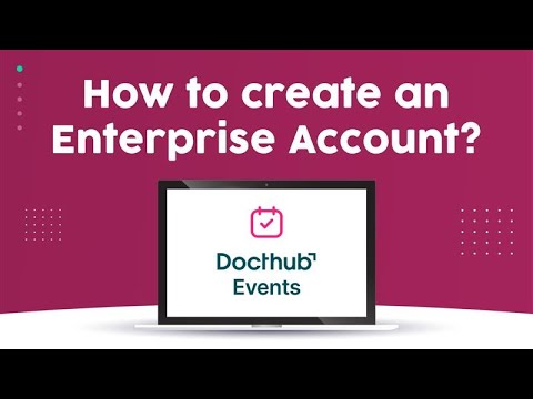 How to Create an Enterprise Account and Create an Event on Docthub | Step-by-Step Guide