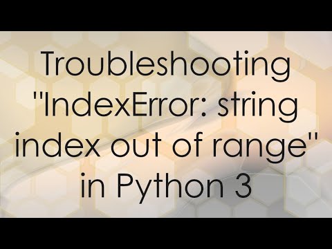 Troubleshooting "IndexError: string index out of range" in Python 3