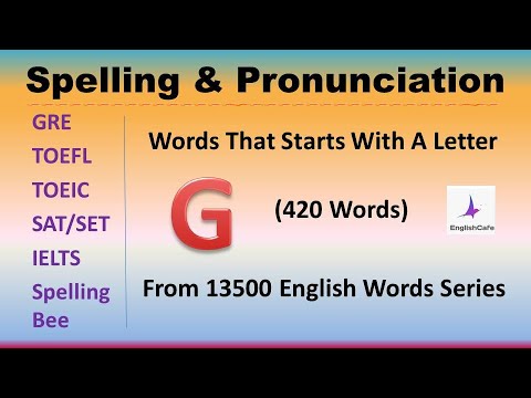 ✪✪✪✪✪ Set G-Words That Begins With The Letter G (420 Words) Spellings & Pronunciation-TOEFL, SAT, ..