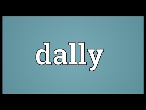 Dally Meaning
