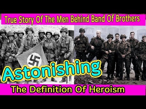 The Astonishing True Story Of The Men Behind Band Of Brothers Is The Definition Of Heroism