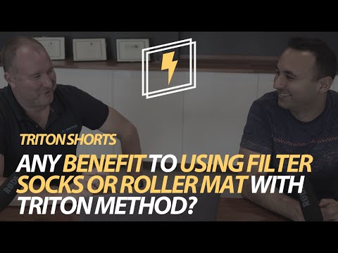 Is there any benefit to using filter socks or roller mat with TRITON Method?