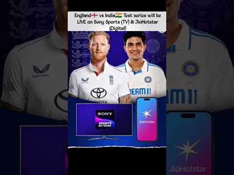 England vs India Test series will be LIVE on Sony Sports & JioHotstar #india #sonynetwork#jiohotstar