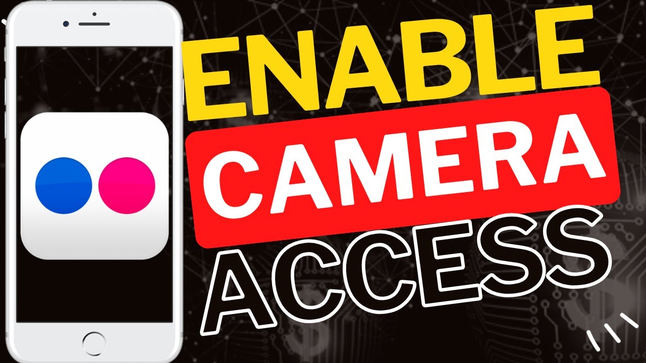 How to Give Flickr Camera Access on Android