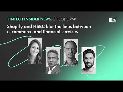 Shopify and HSBC blur the lines between e-commerce and financial services | Fintech Insider News