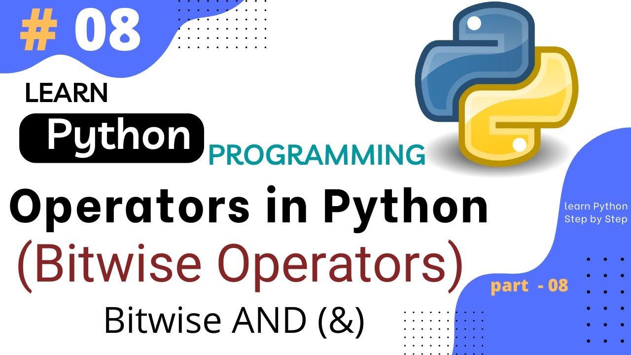 Bitwise Operators in Python || Bitwise AND || Python Tutorial Part #08