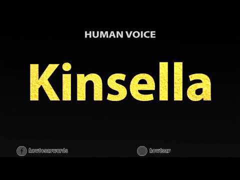 How To Pronounce Kinsella